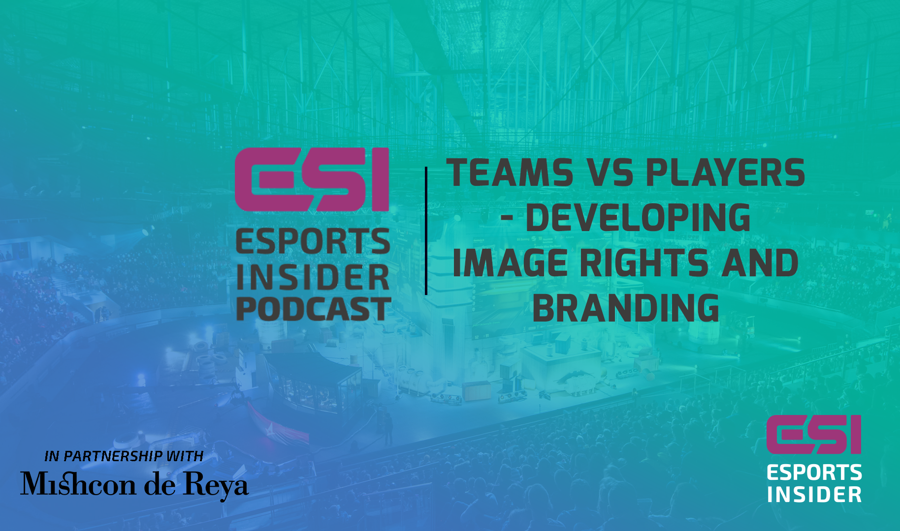 The ESI Podcast: Teams vs players - developing image rights and branding