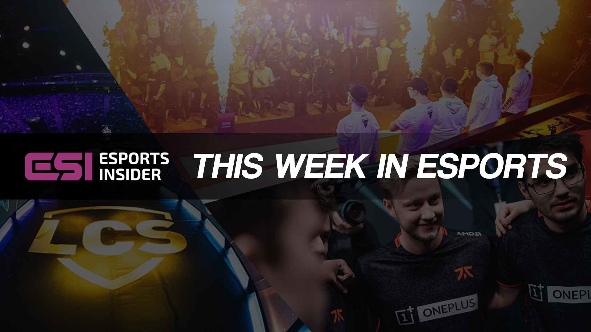 This week in esports: Google, Coca-Cola, Fnatic, LCS