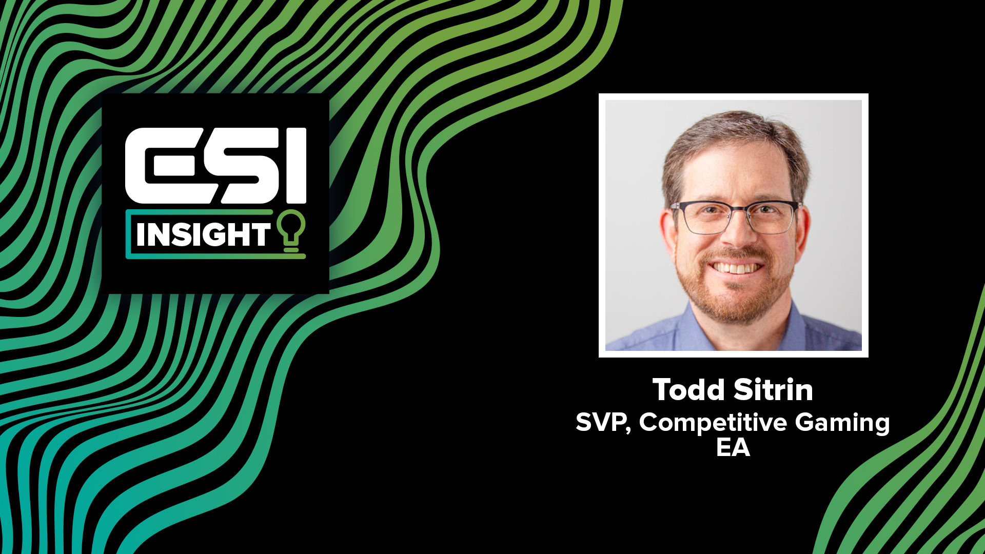 Todd Sitrin explains EA's esports approach on ESI Insight #4