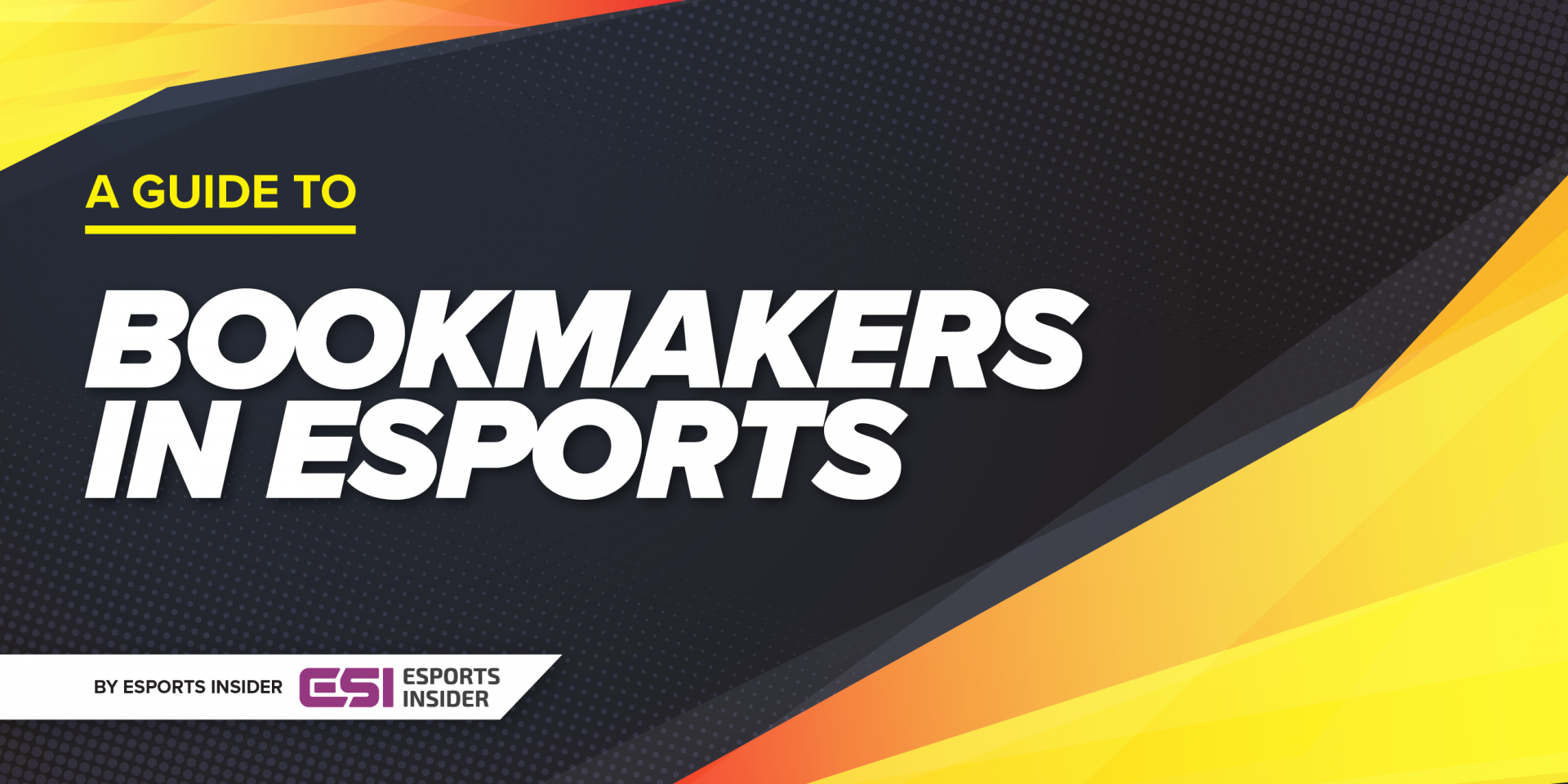 A guide to: Bookmakers in esports
