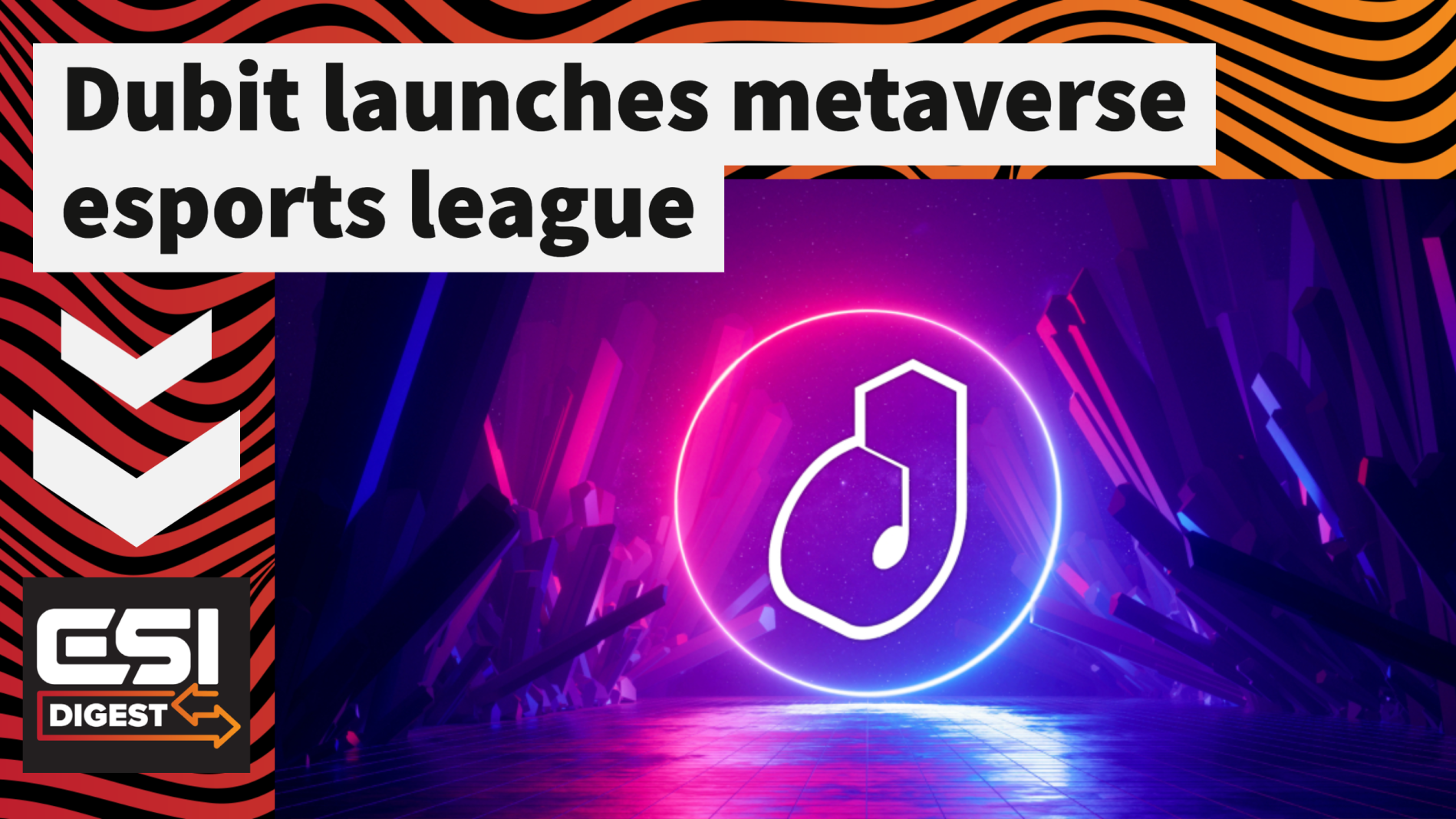 Dubit launches metaverse esports league, Riot Games promotes John ...