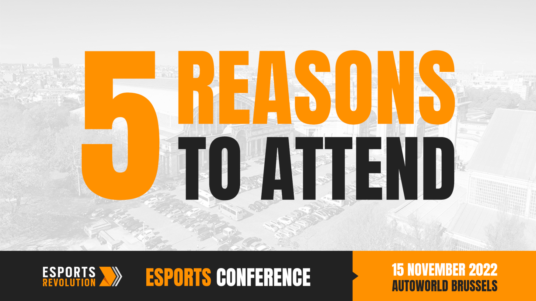 Five reasons to attend Esports Revolution