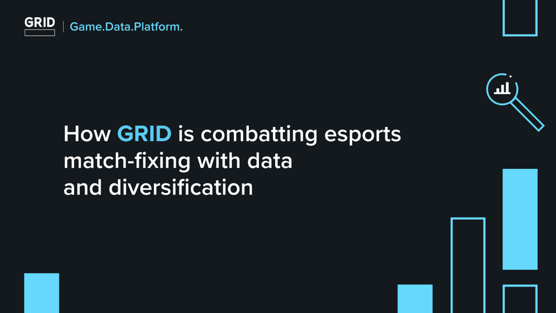 How GRID is combatting esports match-fixing with data and diversification