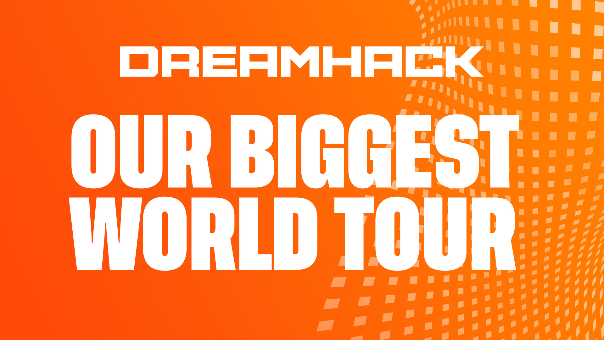 DreamHack unveils complete 2023 'World Tour' schedule
