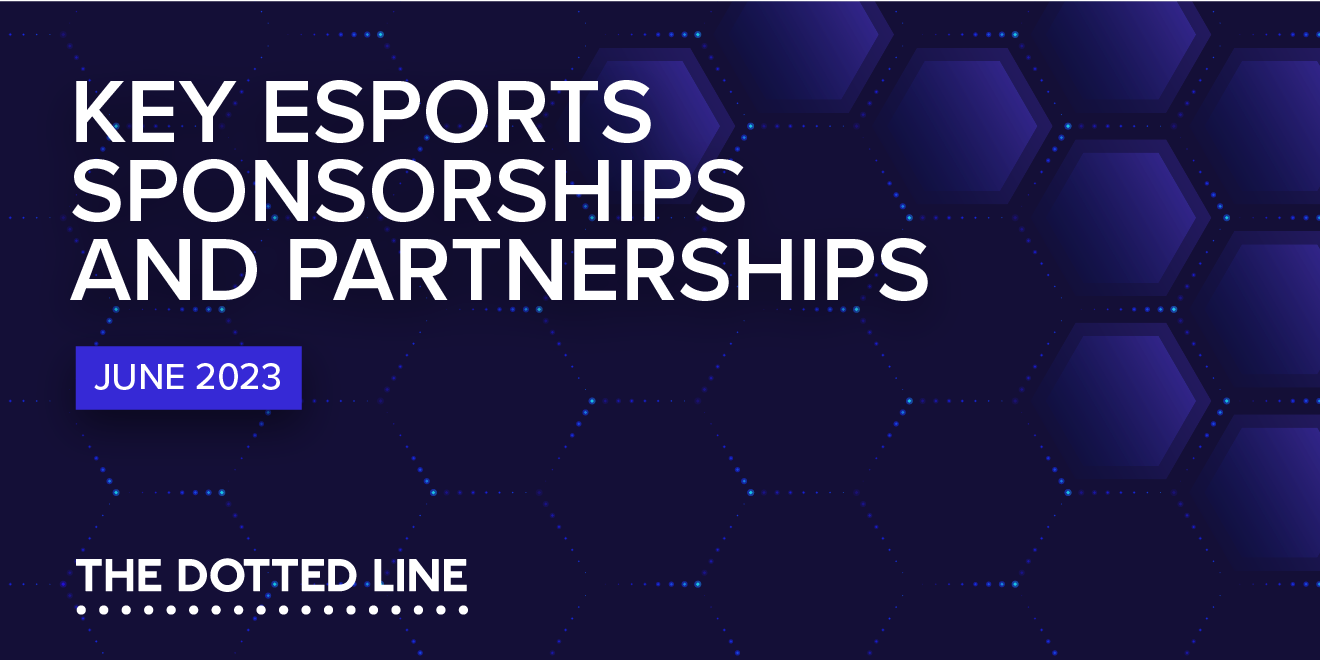 Key esports sponsorships and partnerships: June 2023
