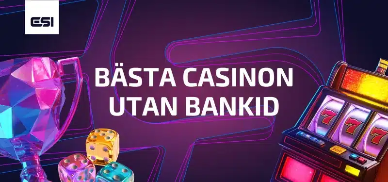 Casino utan BankID 🔓 Jämför bästa casinon utan BankID 2026