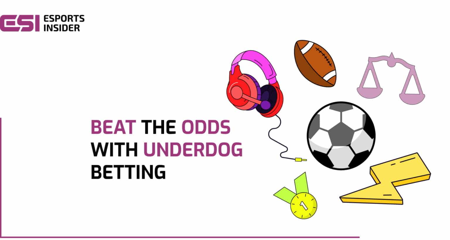 What is underdog betting? Definition and strategies
