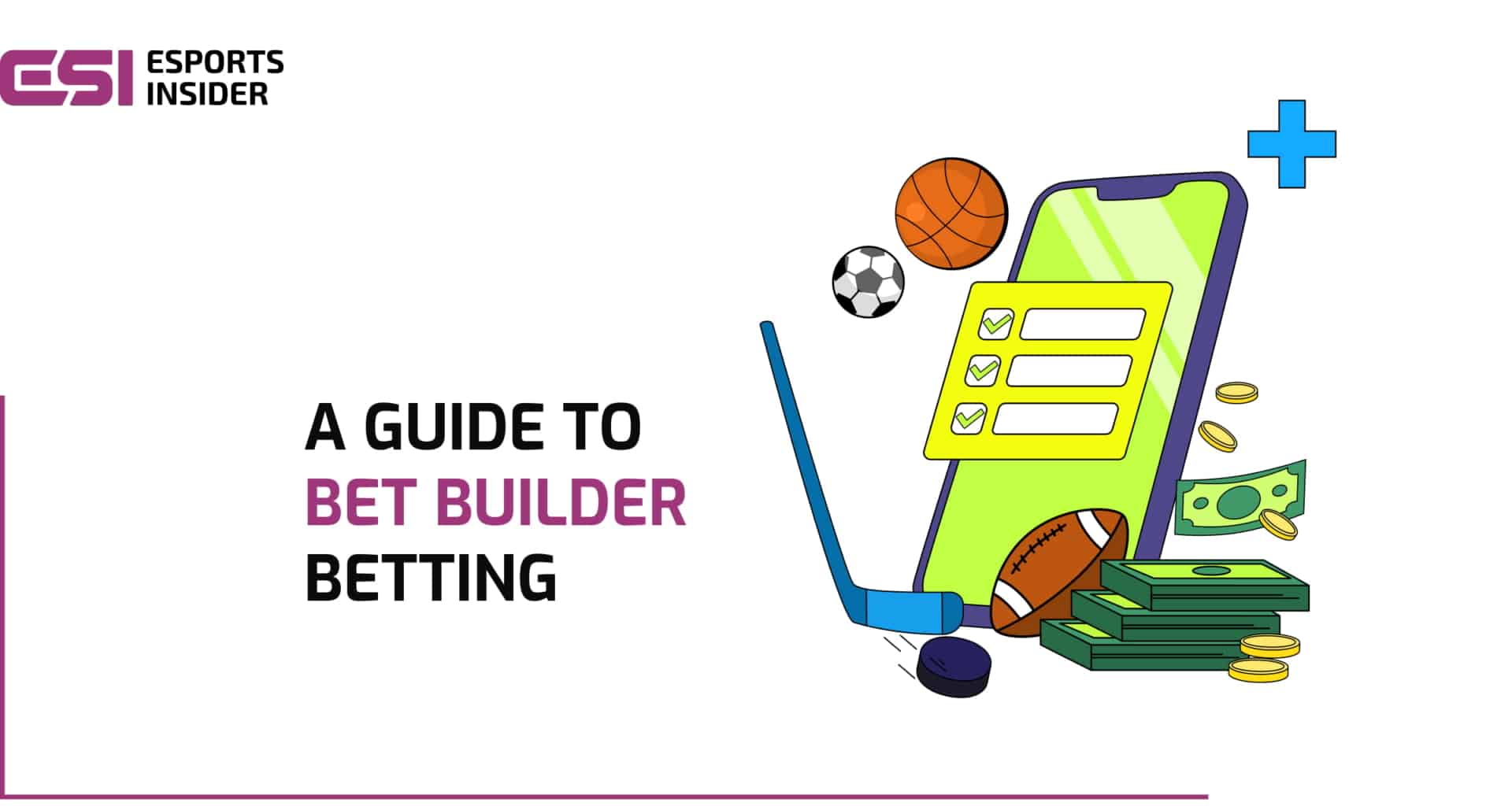 What is a bet builder? The complete guide to personalized betting