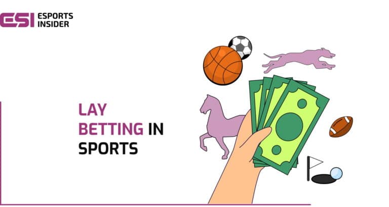 What is a lay bet? The complete guide to an alternative way of betting