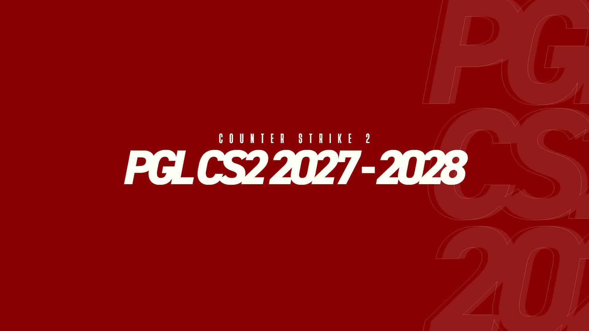 PGL unveils Tier 1 CS2 calendar for 2027 and 2028