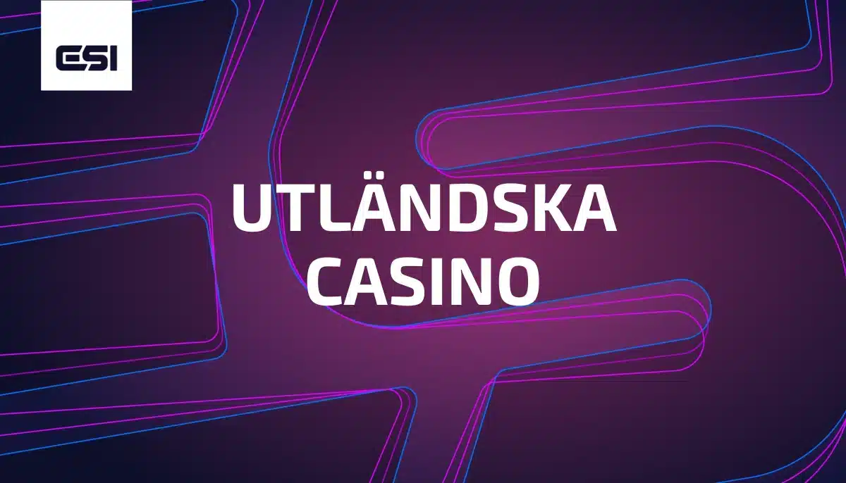 Utländska casino 🌍 Guide till bästa casinon utomlands 2026